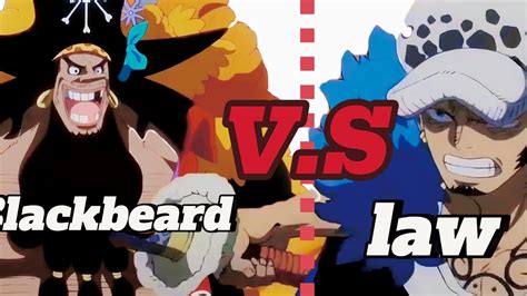 Law Vs Blackbeard 4k 60fps Blackbeard Vs Law 4k 60fps One Piece