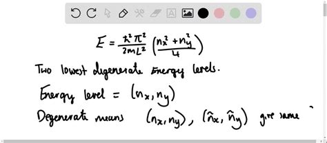solved a particle is confined to a two dimensional box of length l and width 2l the energy