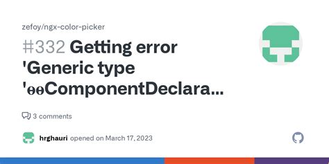 Getting Error Generic Type Componentdeclaration Requires Between