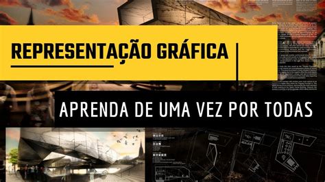 REPRESENTAÇÃO GRÁFICA DE ARQUITETURA YouTube