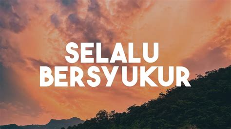 Selalu Bersyukur Kamasean Lirik Lagu Rohani Youtube
