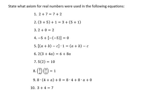 solved state what axiom for real numbers were used in the