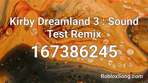 Kirby Dreamland 3 Sound Test Remix Roblox ID Roblox Music Codes