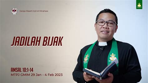 MTPJ GMIM 29 Januari 4 Februari 2023 Amsal 10 1 14 Pdt Rolando