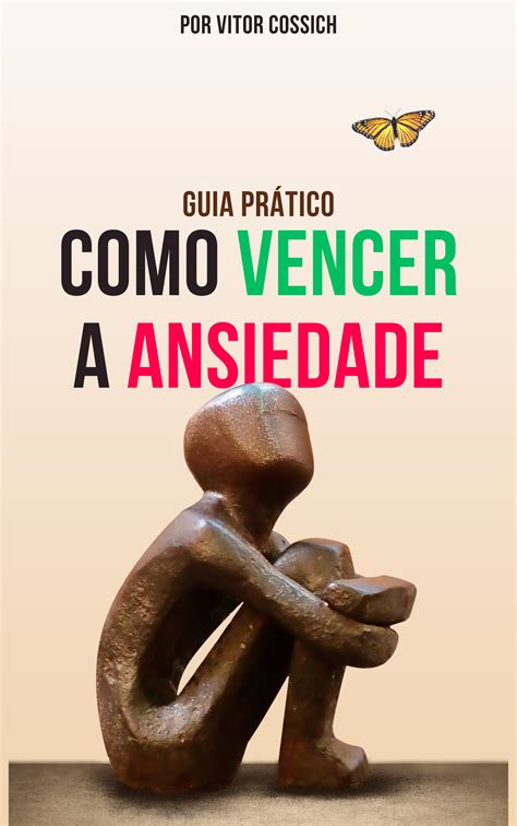 Guia Pratico Como Vencer A Ansiedade Vitor Cossich Santos Hotmart