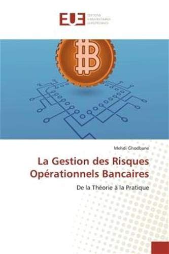 La Gestion Des Risques Op Rationnels Bancaires De La Th Orie La