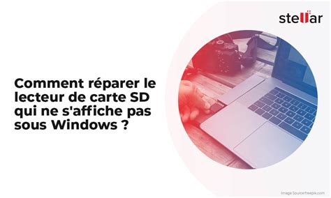 Comment réparer le lecteur de carte SD qui ne s affiche pas sous Windows