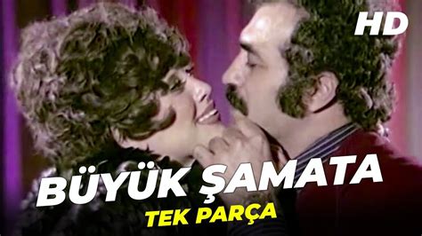 Büyük Şamata Feri Cansel Eski Türk Filmi Full İzle YouTube