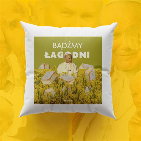 Poduszka z Papieżem Rzułte Kolaże Kremówkowe Bądźmy Łagodni Jan Paweł 2