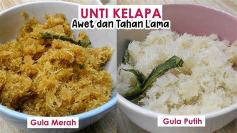 RESEP UNTI KELAPA GULA MERAH Unti Kelapa Awet Dan Tahan Lama YouTube
