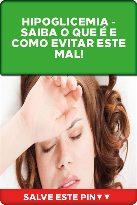 Hipoglicemia Saiba O Que É e Como Evitar Este Mal Acesse AGORA o