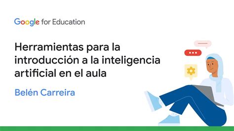 Herramientas para la introducción a la inteligencia artificial en el