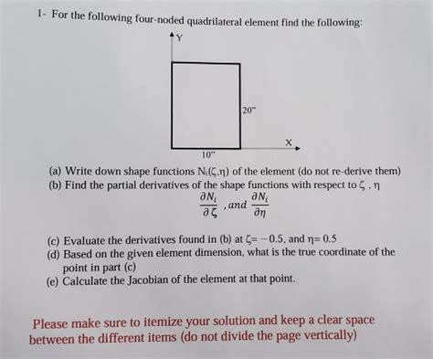 solved 1 for the following four noded quadrilateral element