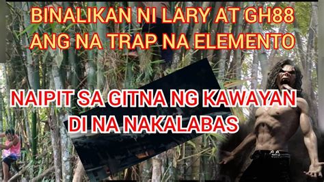 ANG PAGBABALIK NI LARY AT GH88 SA NA TRAP NA MANANANGGAL SA GITNA NG
