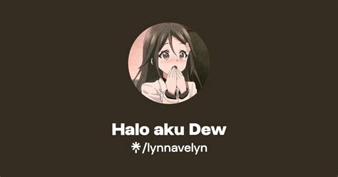 Halo Aku Dew Instagram Linktree