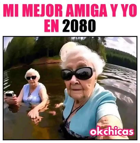 Mi Mejor Amiga Y Yo En 2080 Memes