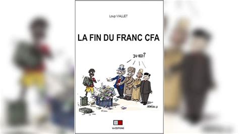 Le franc CFA clef de voûte du mythe d une France néocoloniale