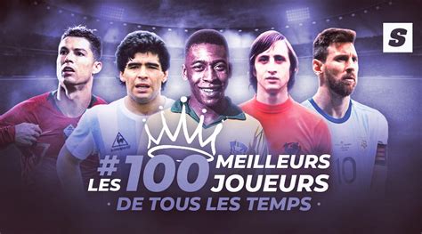 Les Meilleurs Joueurs De Football De Tous Les Temps
