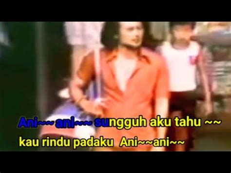 KARAOKE ANI RHOMA IRAMA ORIGINAL MUSIC CLIP ASLI YouTube