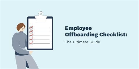 How To Use An Employee Offboarding Checklist