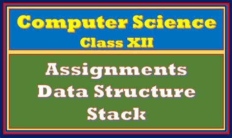 important data structure stack class 12 questions tutorialaicsip