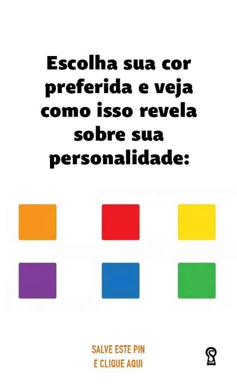 Escolha Sua Cor Preferida E Veja Como Isso Revela Sobre Sua