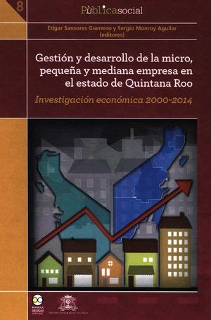 Gestion y desarrollo de la micro pequeña y mediana empresa en el