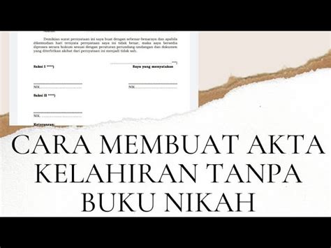 Detail Cara Membuat Akte Kelahiran Orang Dewasa Tanpa Surat Nikah