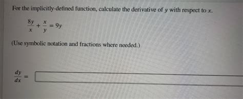 solved for the implicitly defined function calculate the