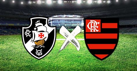 Vasco x Flamengo veja onde acompanhar o clássico pelo Campeonato