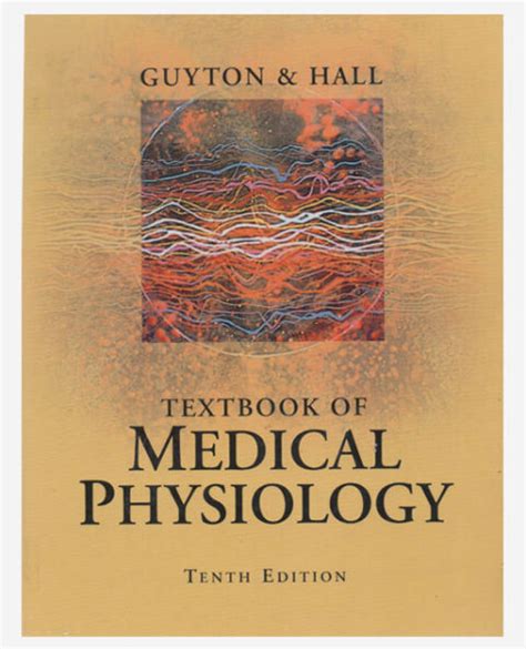 Guyton And Hall Textbook Of Medical Physiology 10th Edition Library