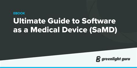 SaMD Software As A Medical Device The Ultimate Guide