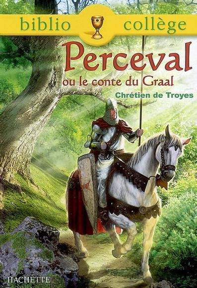 Perceval Ou Le Conte Du Graal Boutique Scolaire Lycee
