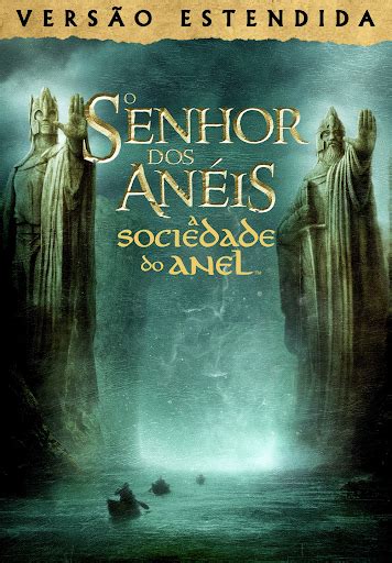 O Senhor Dos An Is I A Sociedade Do Anel Vers O Estendida Movies