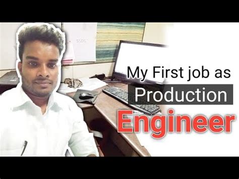 My First Job As Production Engineer Mechanical Engineering Job In