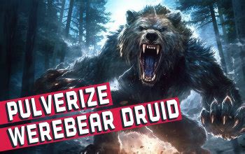 Pulverize Werebear Druid Build For Diablo 4 Odealo