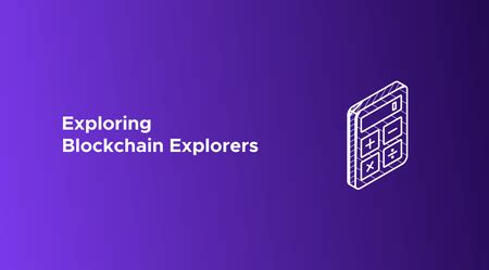 How To Use A Blockchain Explorer