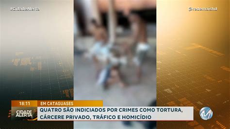 APÓS VÍDEO VIRALIZAR QUATRO SÃO INDICIADOS POR TORTURA CÁRCERE