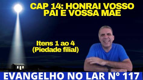 Novo Evangelho no lar Nº 117 Cap 14 Honrai vosso pai e vossa mãe