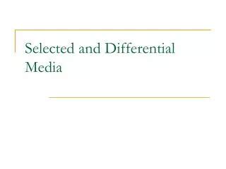 Ppt Selective And Differential Media Powerpoint Presentation Free