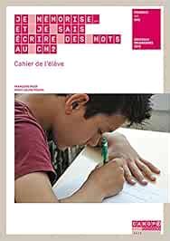 Je Memorise Et Je Sais Ecrire Des Mots Au CM2 Cahier De L Eleve