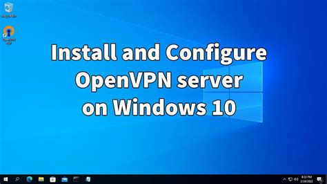 install and configure openvpn server on windows youtube