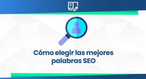 8 Consejos Para Posicionar Una Keyword