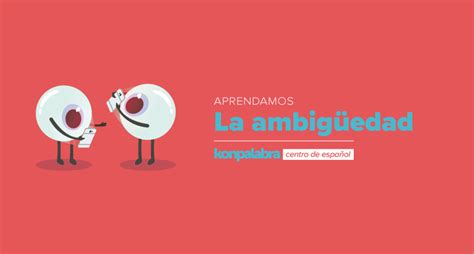 Definición de Ambigüedad Qué es Significado y Concepto