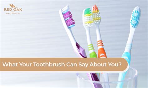 What Your Toothbrush Can Say About You