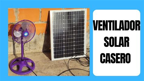 C Mo Hacer Un Ventilador Solar Casero Youtube