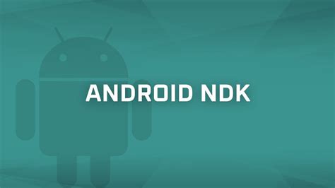 android ndk native development kit [android bits 8] youtube