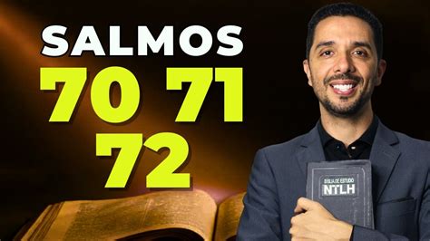 ORAÇÃO FORTE 3 SALMOS PODEROSOS Salmo 70 Salmo 71 Salmo 72