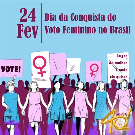 24 De Fevereiro Dia Da Conquista Do Voto Feminino No Brasil