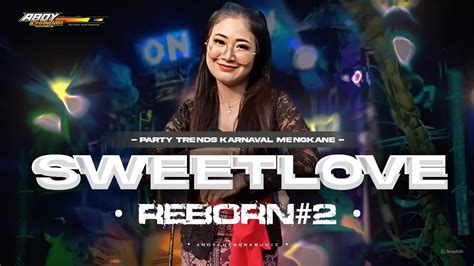 DJ SWEET LOVE KARNAVAL PART2 VIRAL TIKTOK PARTY MARGOY DROP MELODY